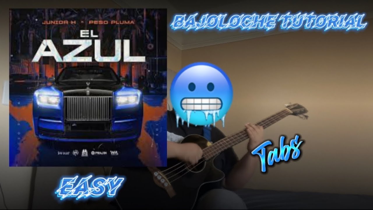 El azul - peso pluma & junior h bajoloche tutorial tabs/chords/tonos ...