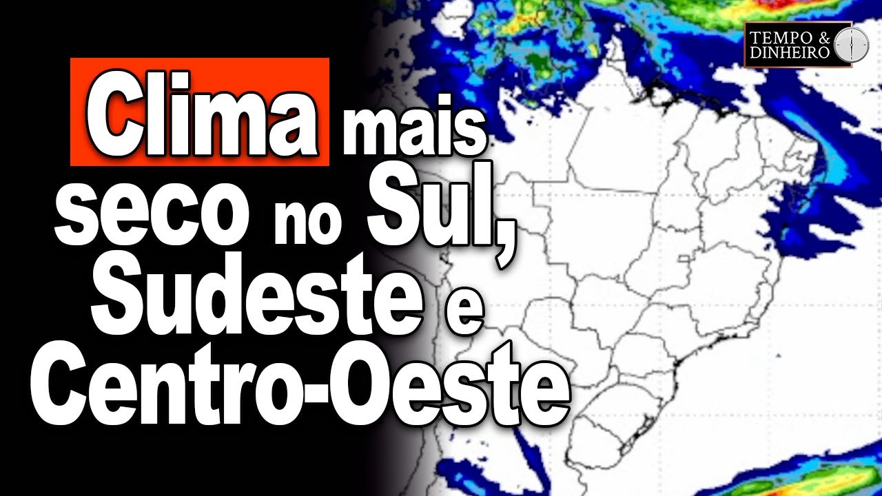 Clima mais seco no Sul, Sudeste e Centro-Oeste, com chuva no litoral do ...