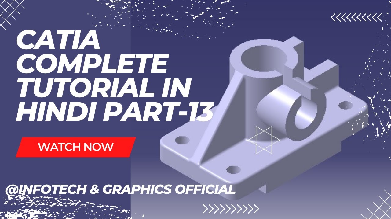 CATIA Complete Tutorial in Hindi Part-13 || CATIA Tutorial All in One Video In Urdu | Hindi ...