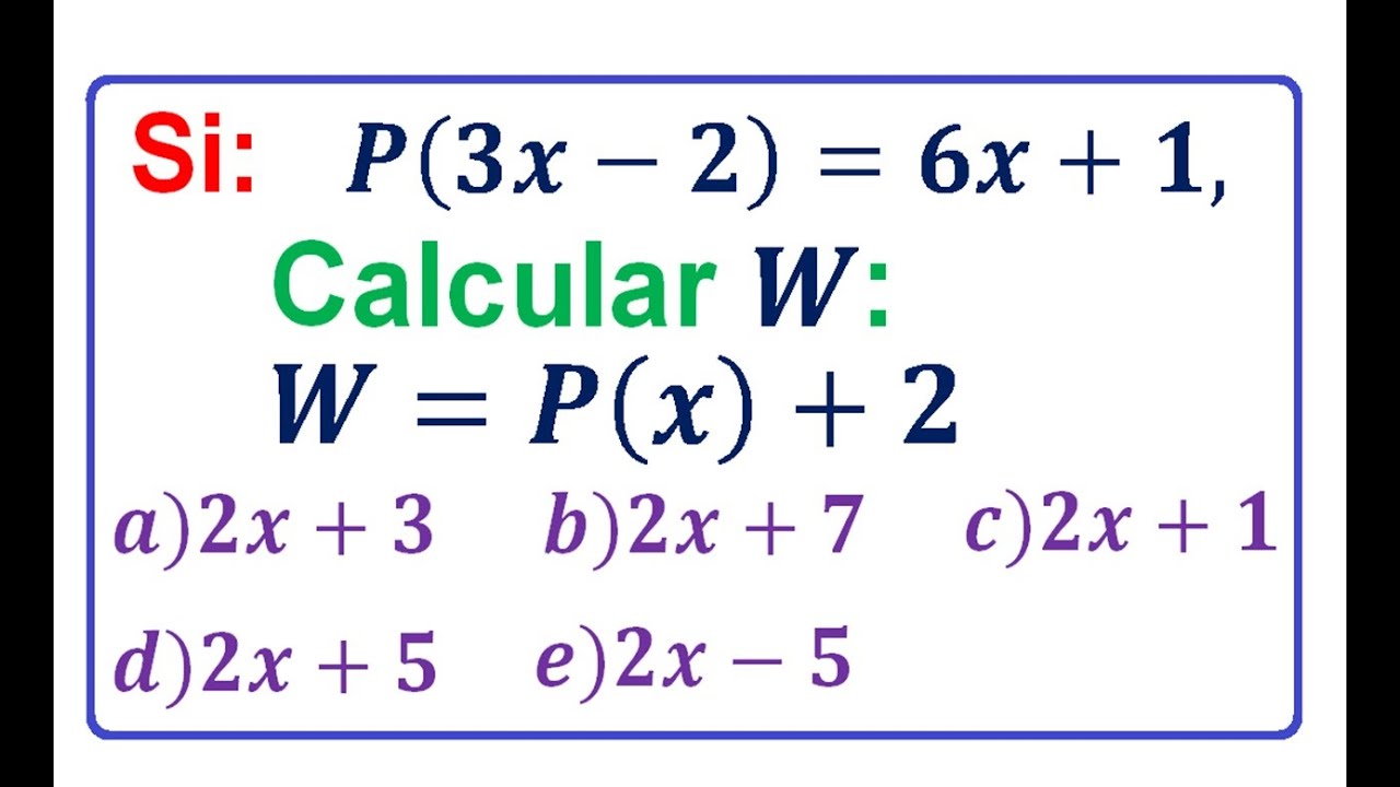 Si P 3x 2 6x 1 Calcular W P x 2 Evaluar Una Funci n YouTube
