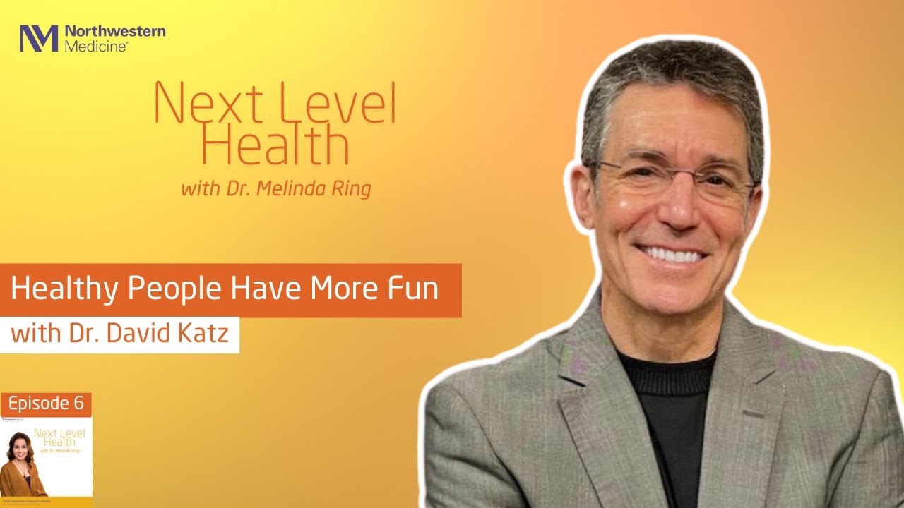 Healthy People Have More Fun with Dr. David Katz - YouTube