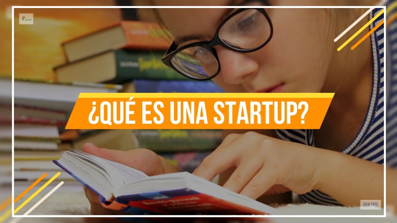 ¿Qué es Startup? ¿Cómo funciona una startup? - YouTube