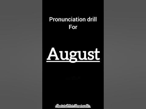 How to pronounce AUGUST | Correct pronunciation of AUGUST - YouTube