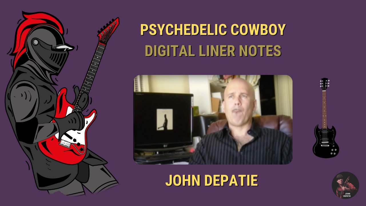 Psychedelic Cowboy by John DePatie-Digital Liner Notes - YouTube