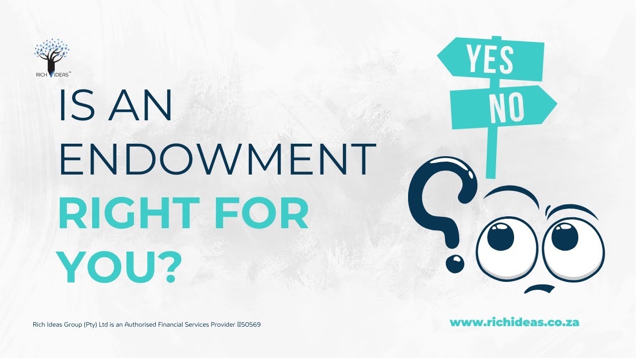 Is An Endowment Right For you? | Rich Ideas - YouTube