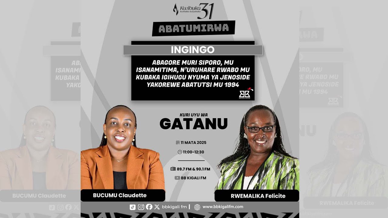 #KWIBUKA31|NI URUHE RUHARE RW'ABAGORE MU KUBAKA IGIHUGU NYUMA YA ...