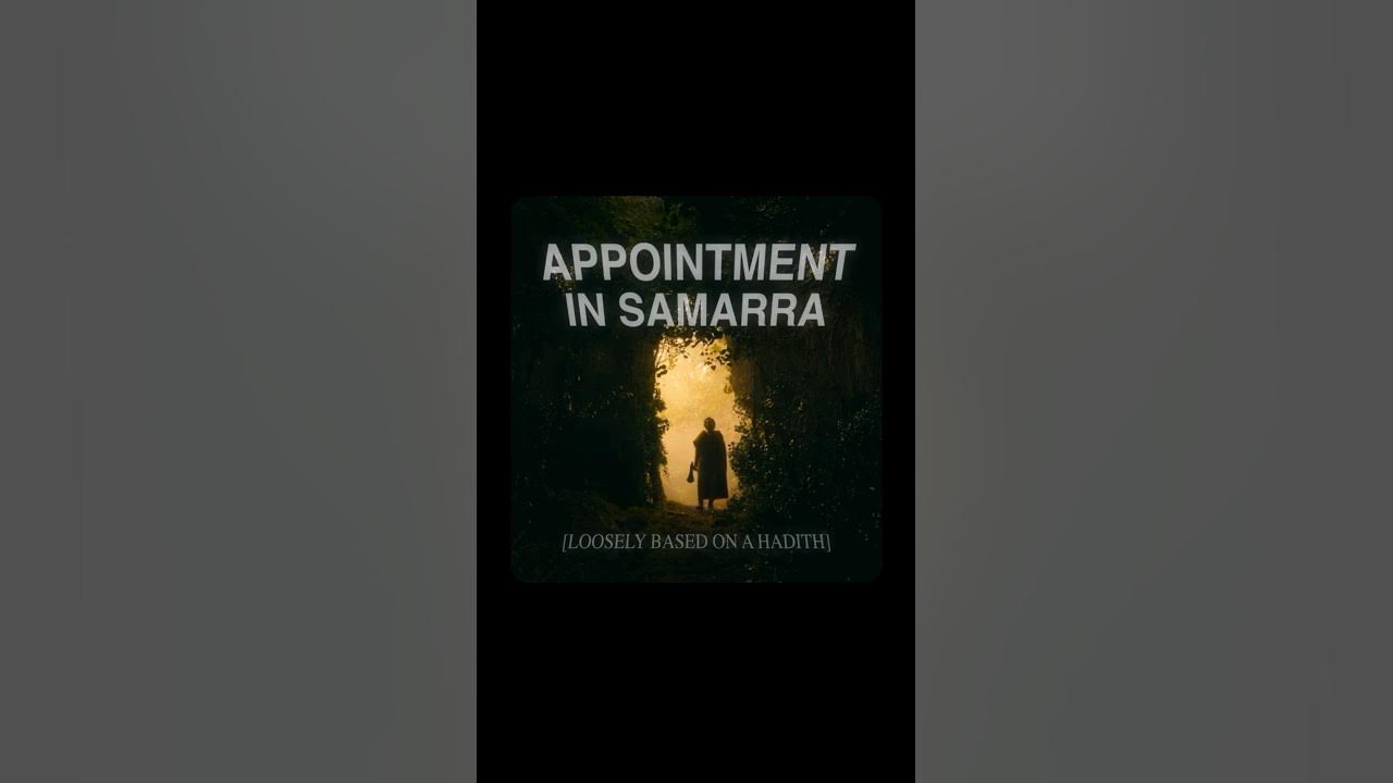 Appointment in Samarra | One often finds his destiny on the road he ...