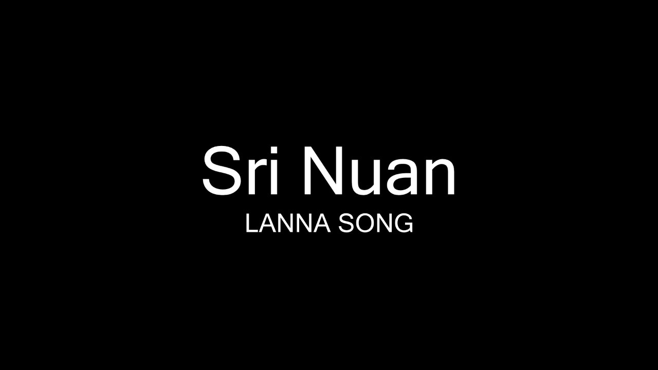 ສີນວນ [Sri Nuan] - YouTube