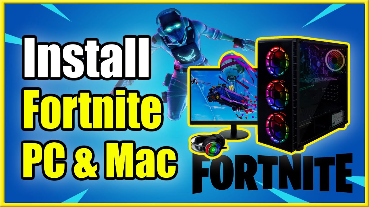 How to GET & Play Fortnite on WINDOWS 10 or 11 PC & MAC (Full Tutorial ...