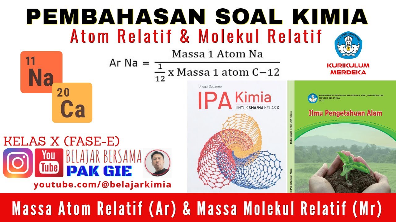 🔴Massa atom relatif (Ar) H = 1, O = 16, Na = 23, C = 12, Massa molekul ...