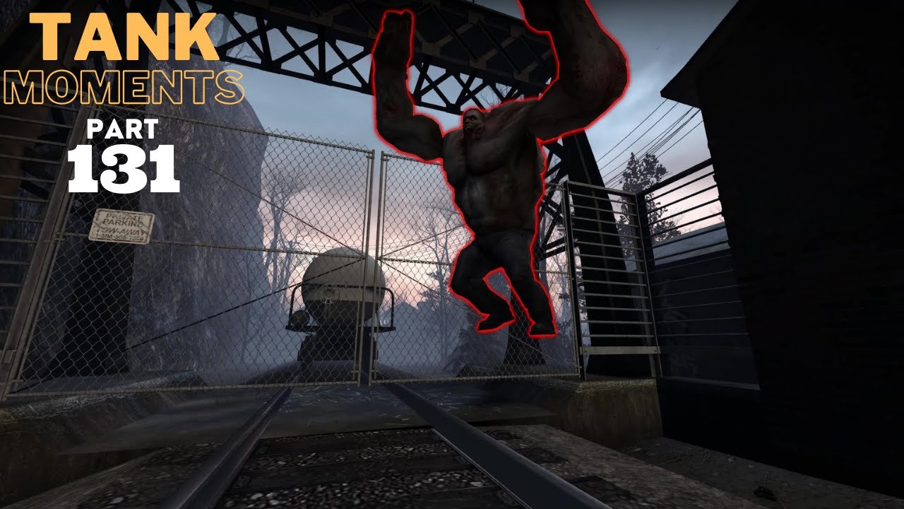LEFT 4 DEAD 2 - TANK MOMENTS @PART 131 - YouTube