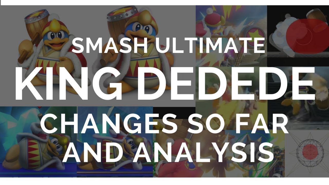 King Dedede in Smash Ultimate - Changes So Far and Analysis - YouTube
