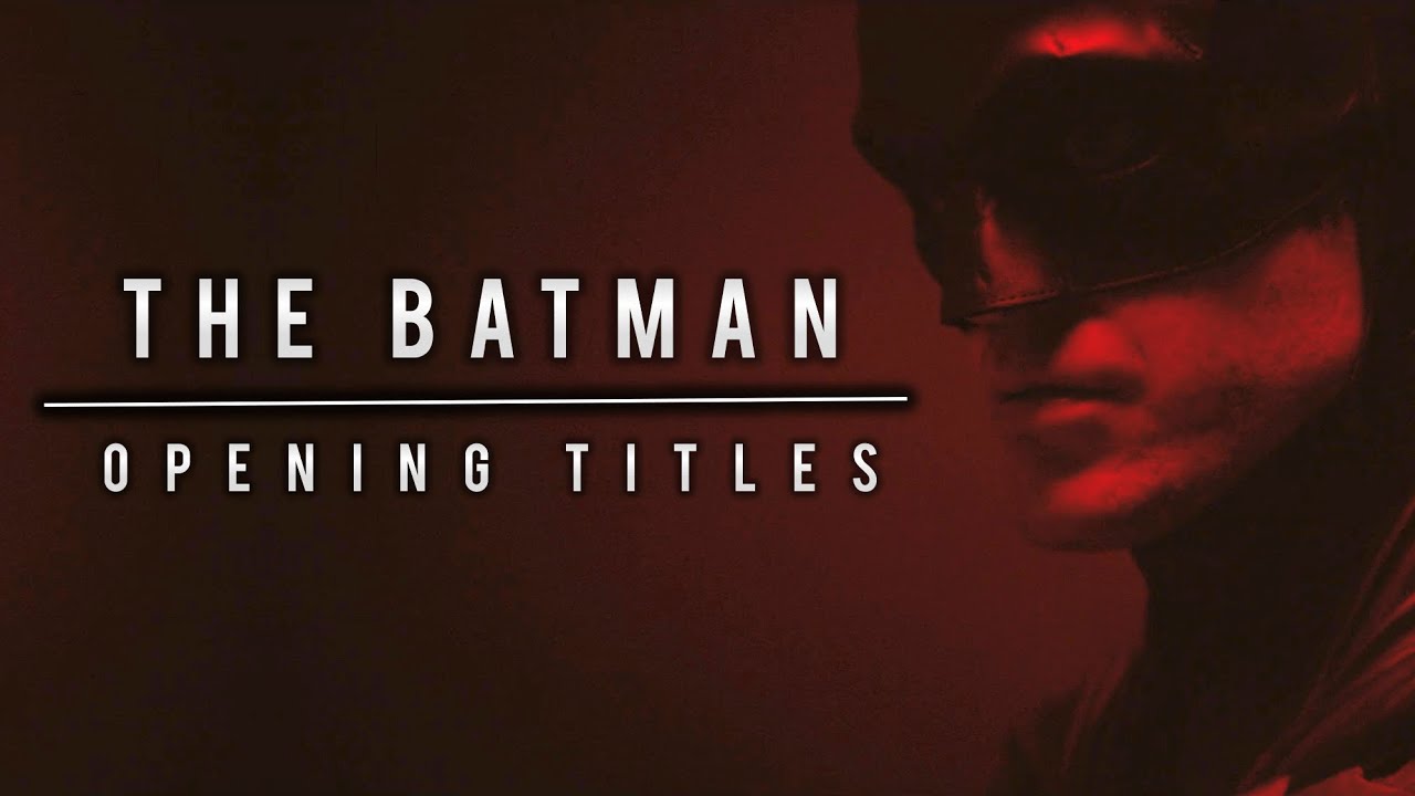 The Batman - Opening Titles - YouTube