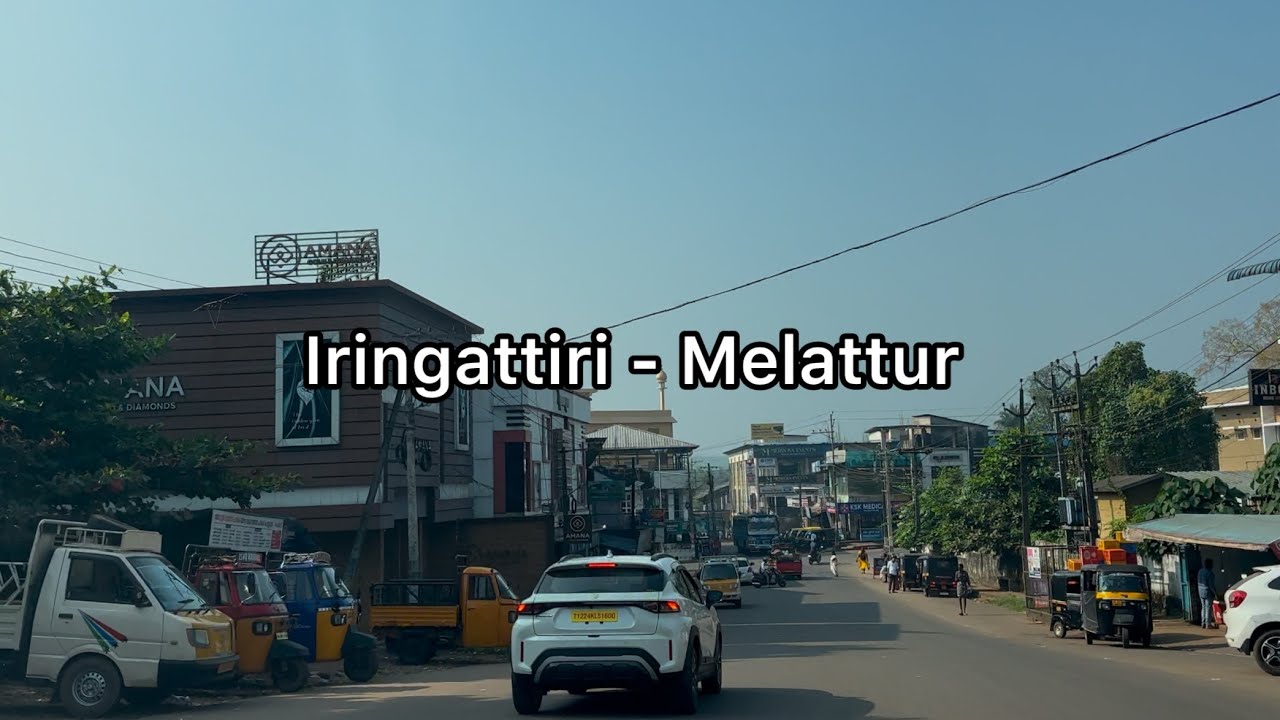 Iringattiri to Melattur road trip | 4K - YouTube