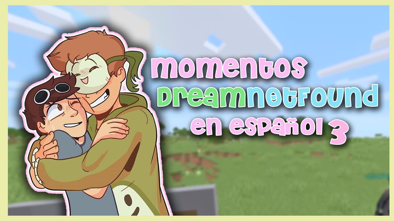 Momentos DreamNotFound en Español #3 - YouTube