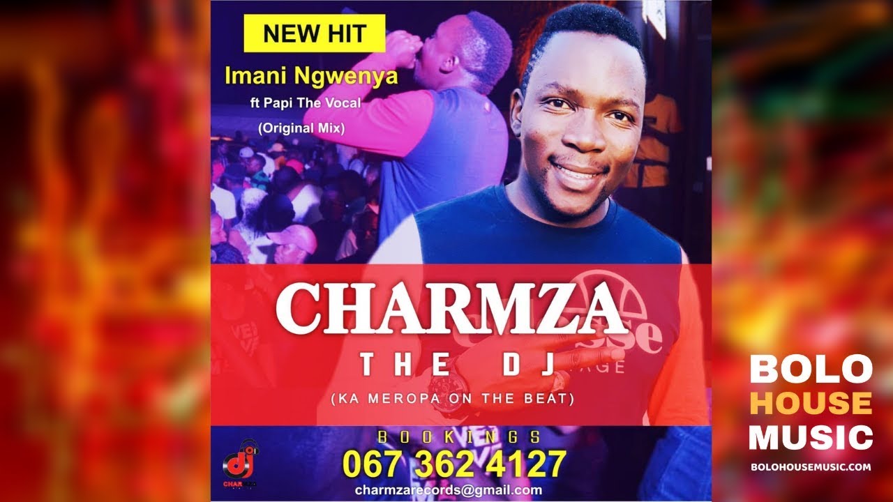 Charmza The Dj - Imani Ngwenya ft Papi The Vocalist - YouTube