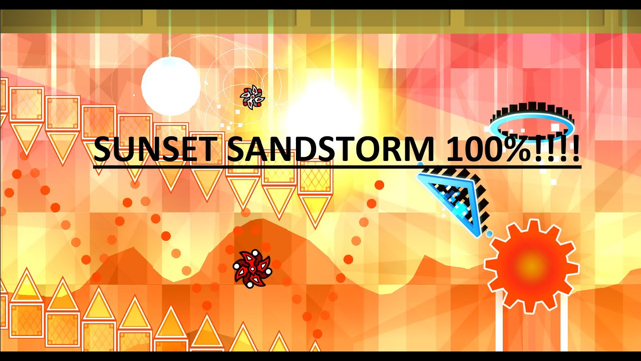Sunset Sandstorm 100% // Top 271 // 8.6k Attempts // 19th Extreme - YouTube