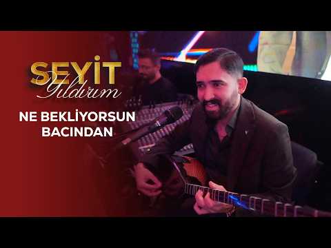 Seyit Yıldırım - Ne Bekliyorsun Bacından #hayalmedya #seyityıldırım