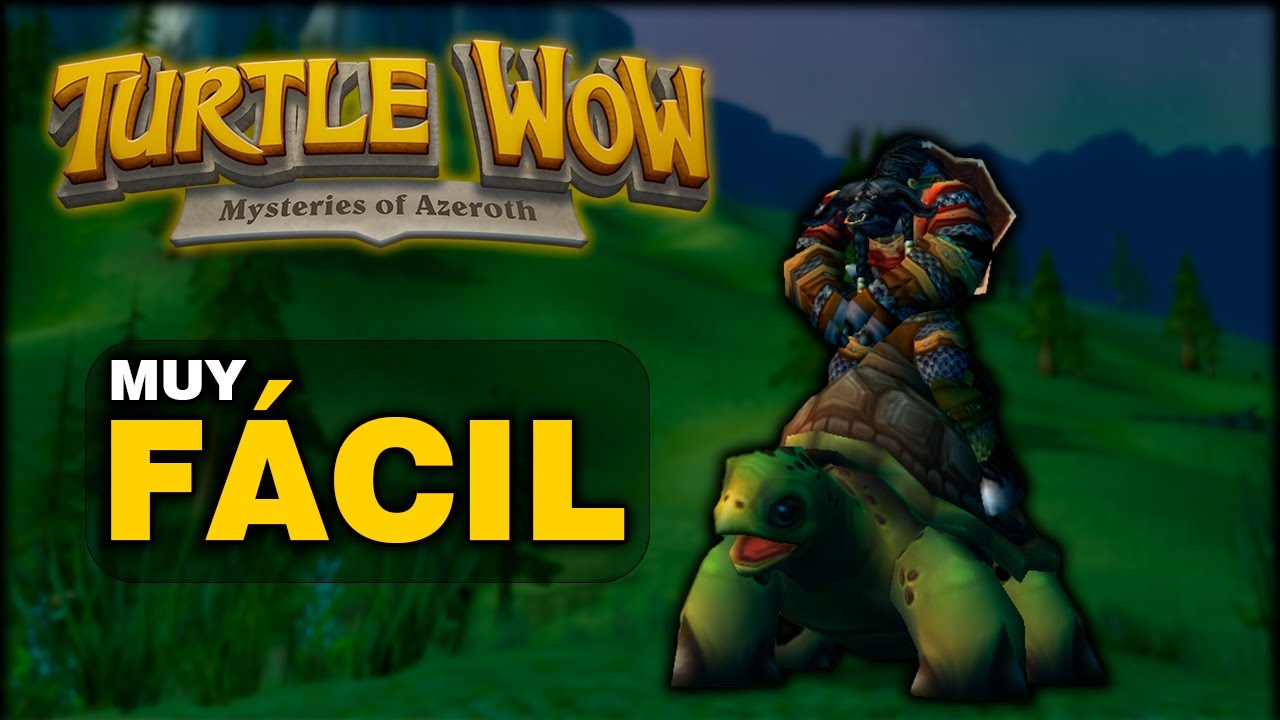 📢 CONSIGUE LA MONTURA TORTUGA FÁCIL en TURTLE WOW 🐢 | GUÍA RÁPIDA para ALIANZA Y HORDA🏹 - YouTube