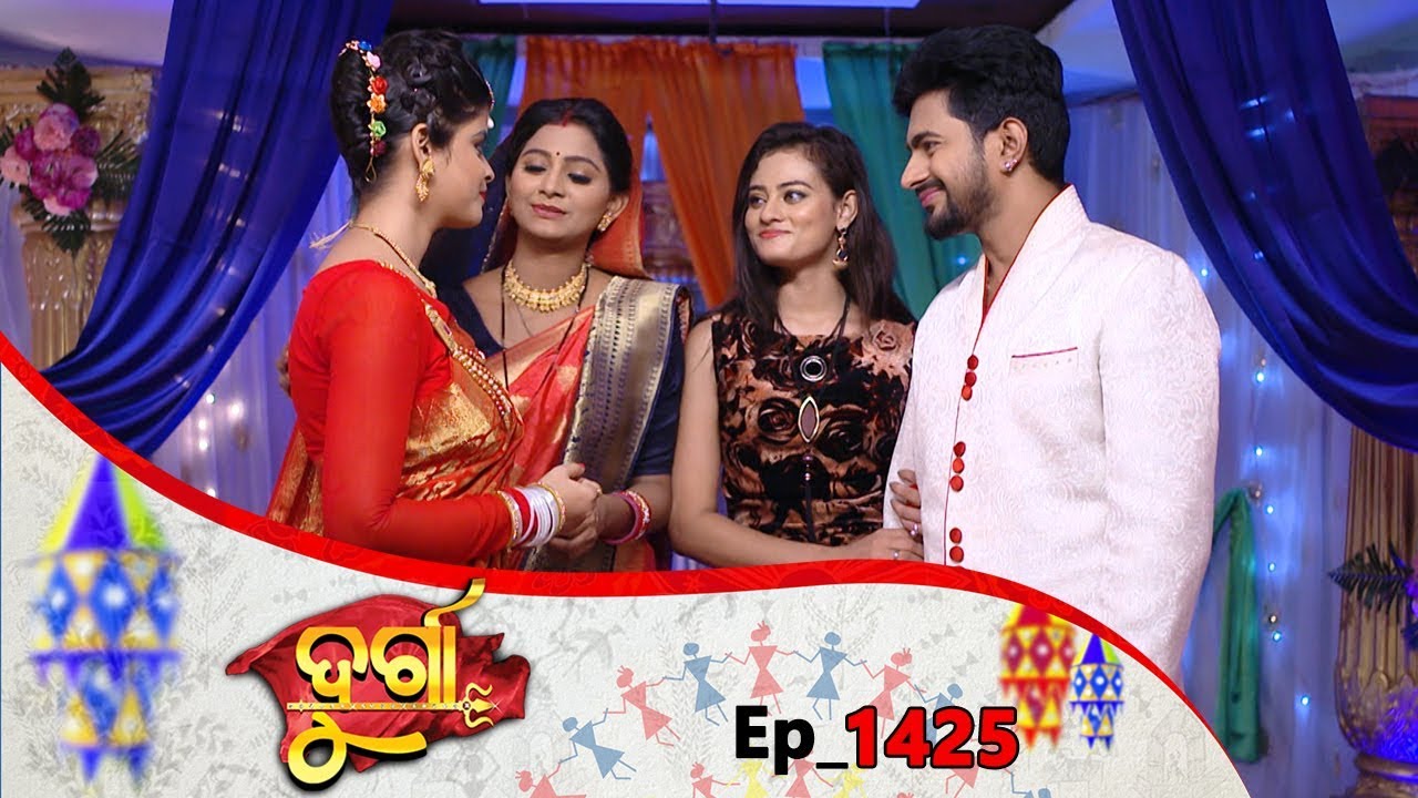 Durga | Full Ep 1425 | 5th July 2019 | Odia Serial – TarangTV - YouTube