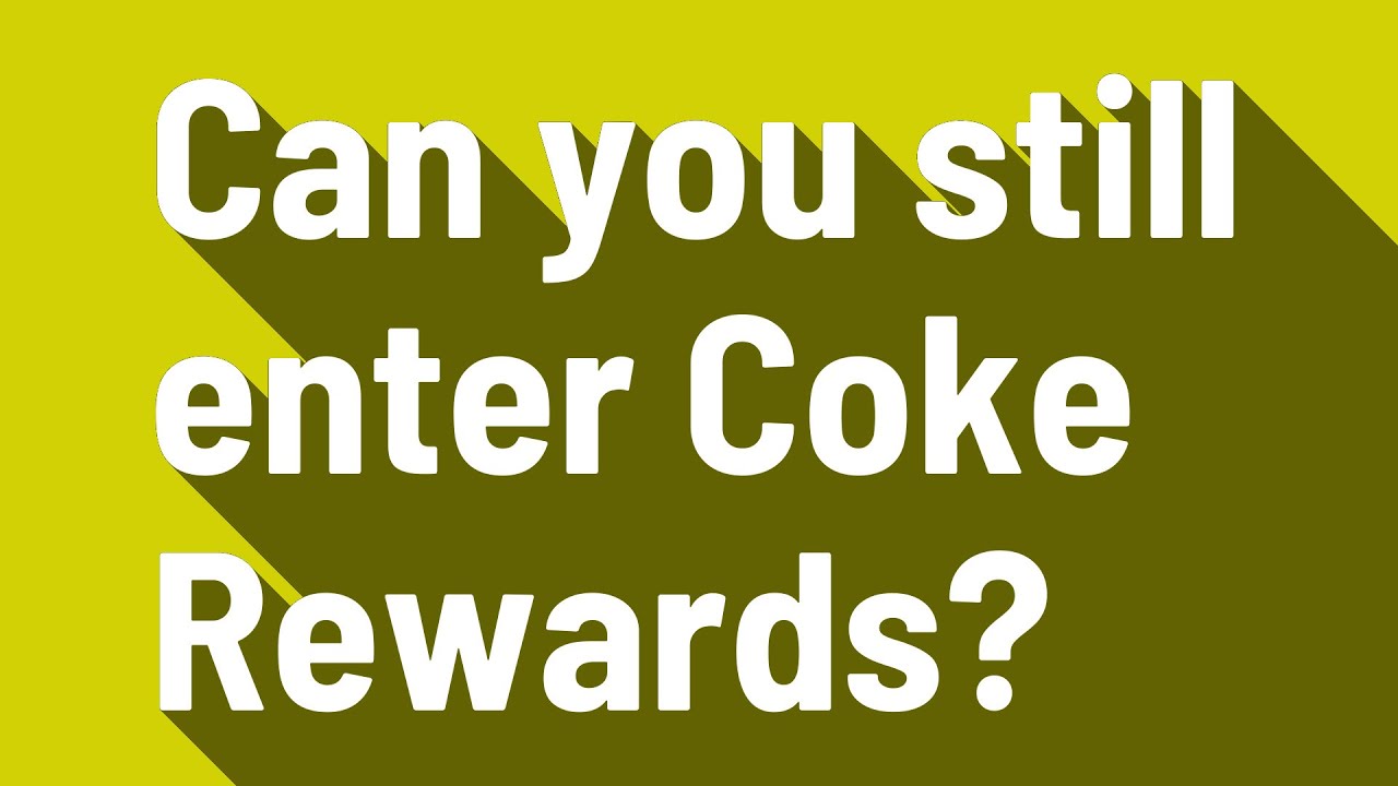 Can you still enter Coke Rewards? - YouTube