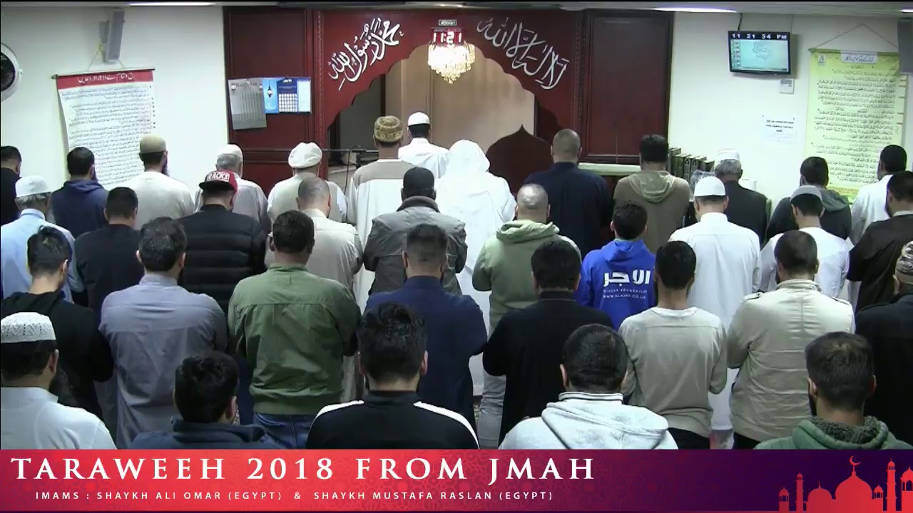 LIVE : Taraweeh 2018 - Day 11 - Shaykh Ali Omar & Shaykh Mustafa Raslan ...