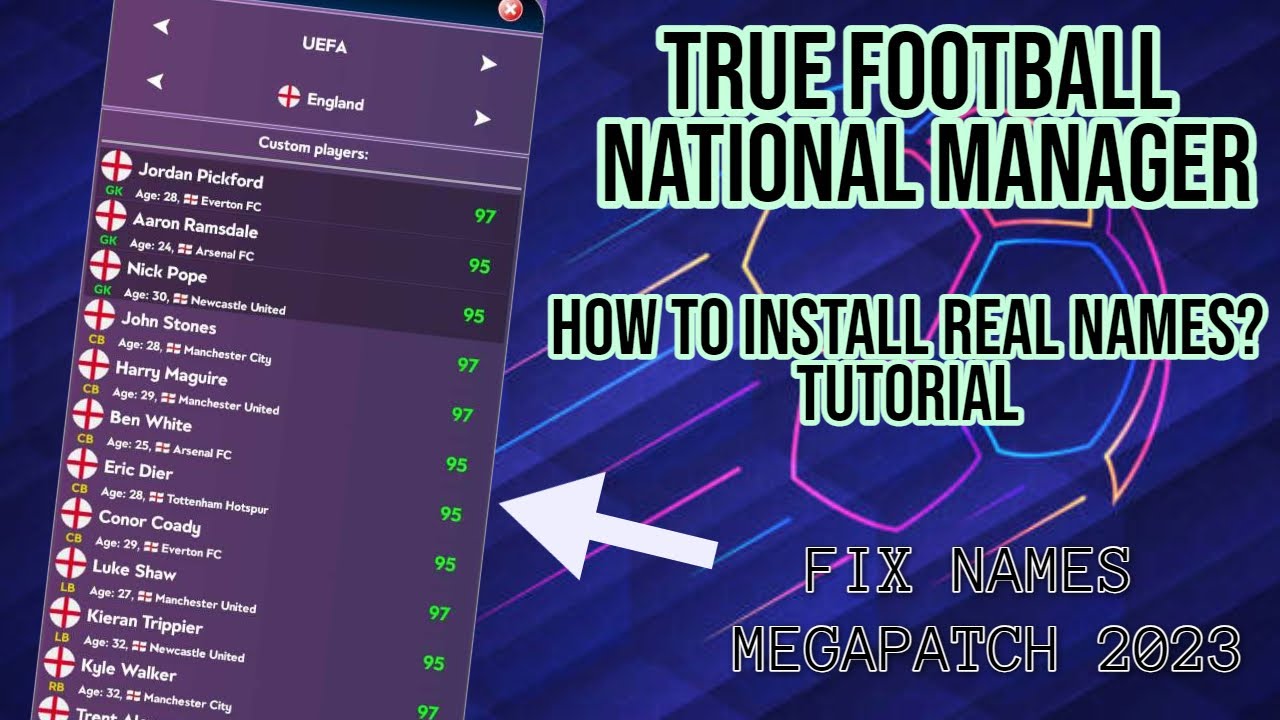 TRUE FOOTBALL NATIONAL MANAGER- HOW TO INSTALL REAL NAMES? / TUTORIAL ...
