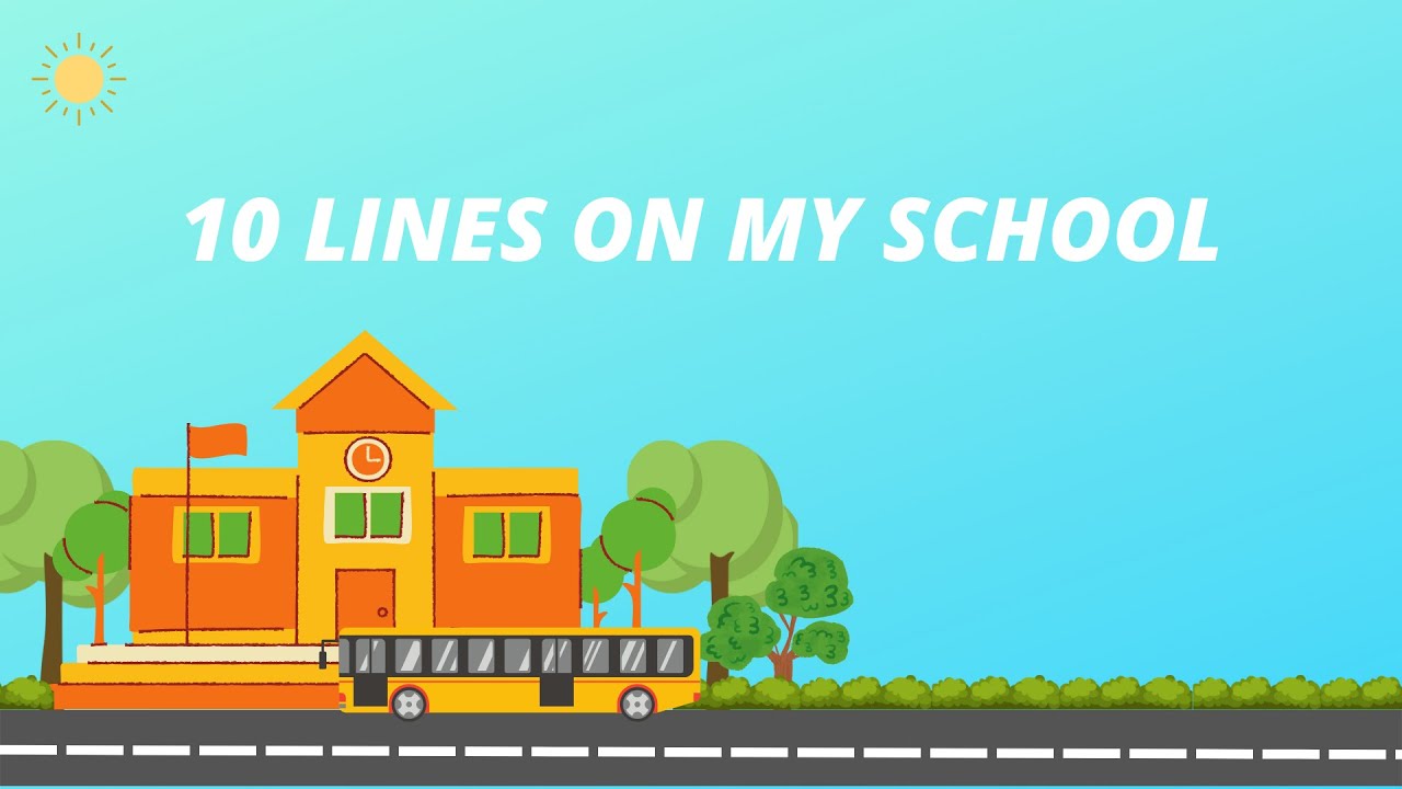 10 LINES ON MY SCHOOL || FEW LINES ON MY SCHOOL || 5 LINES ON MY SCHOOL ...