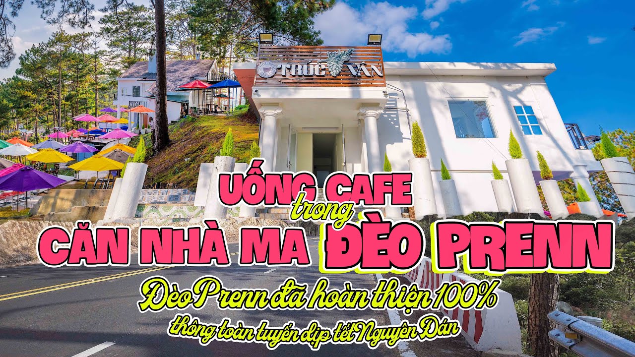 Uống cafe trong CĂN NHÀ MA đèo Prenn là trải nghiệm thế nào?? | Căn nhà ...