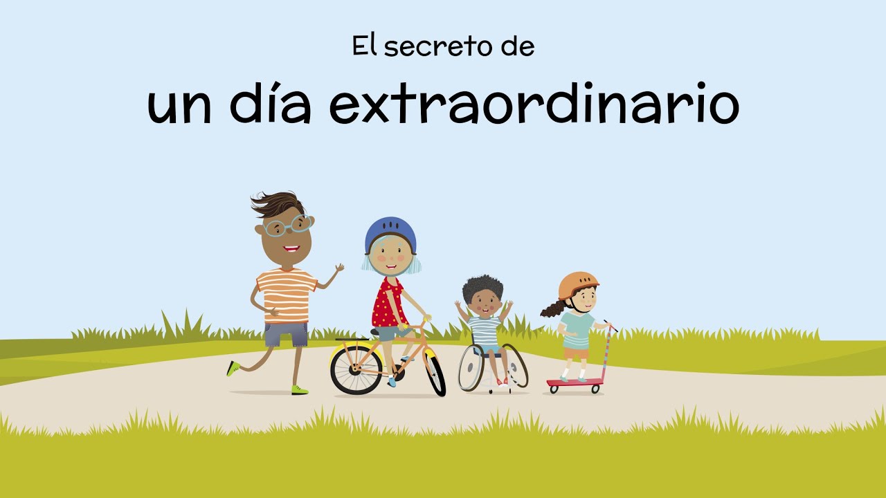 The Secret to an Extraordinary Day Spanish Read Aloud - YouTube