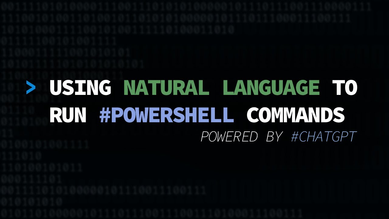 Using natural language to run #powershell commands - powered by # ...