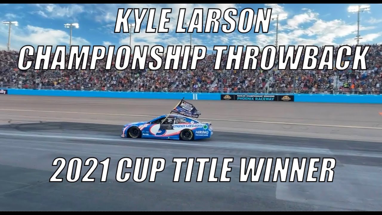 Kyle Larson Takes 2021 NASCAR Title - 11/7/21 Throwback - YouTube