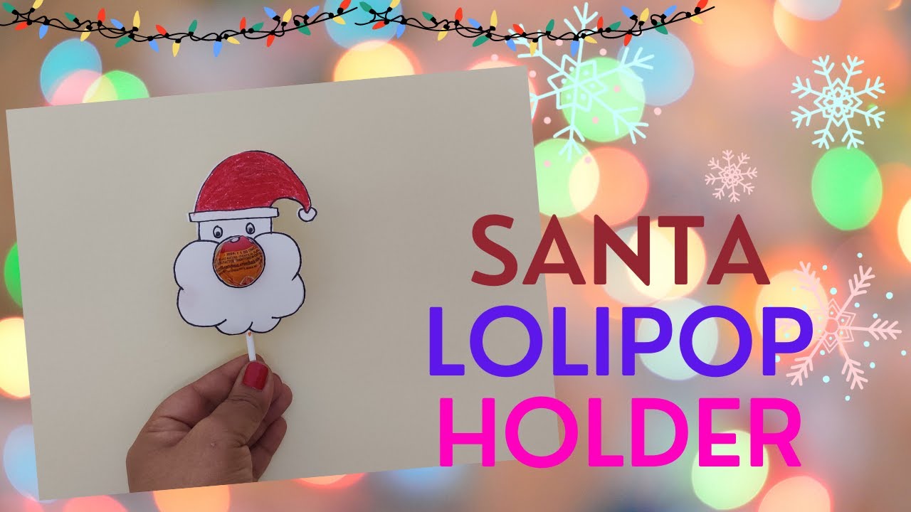 Santa Lollipop Holder- Merry Christmas - YouTube