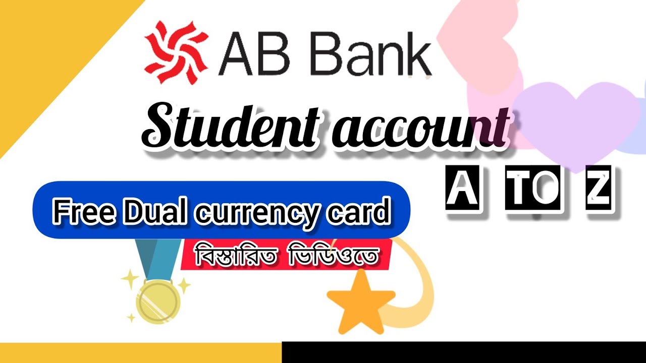 AB Bank Student Account Opening Process | এবি ব্যাংক স্টুডেন্ট একাউন্ট ...