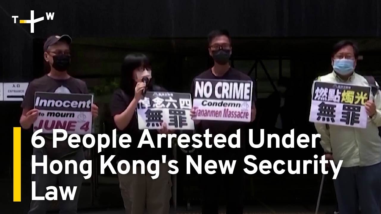 Hong Kong Arrests 6 People For Sedition Under New Security Law