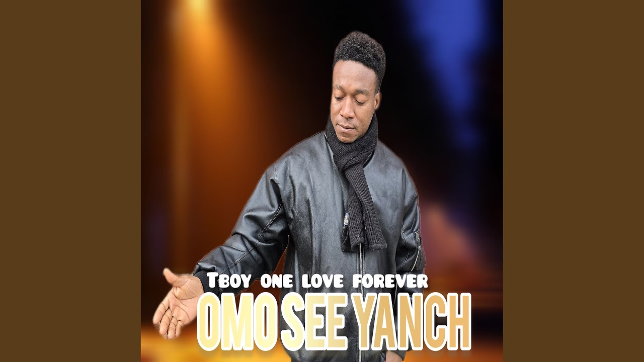 Omo See Yanch - YouTube