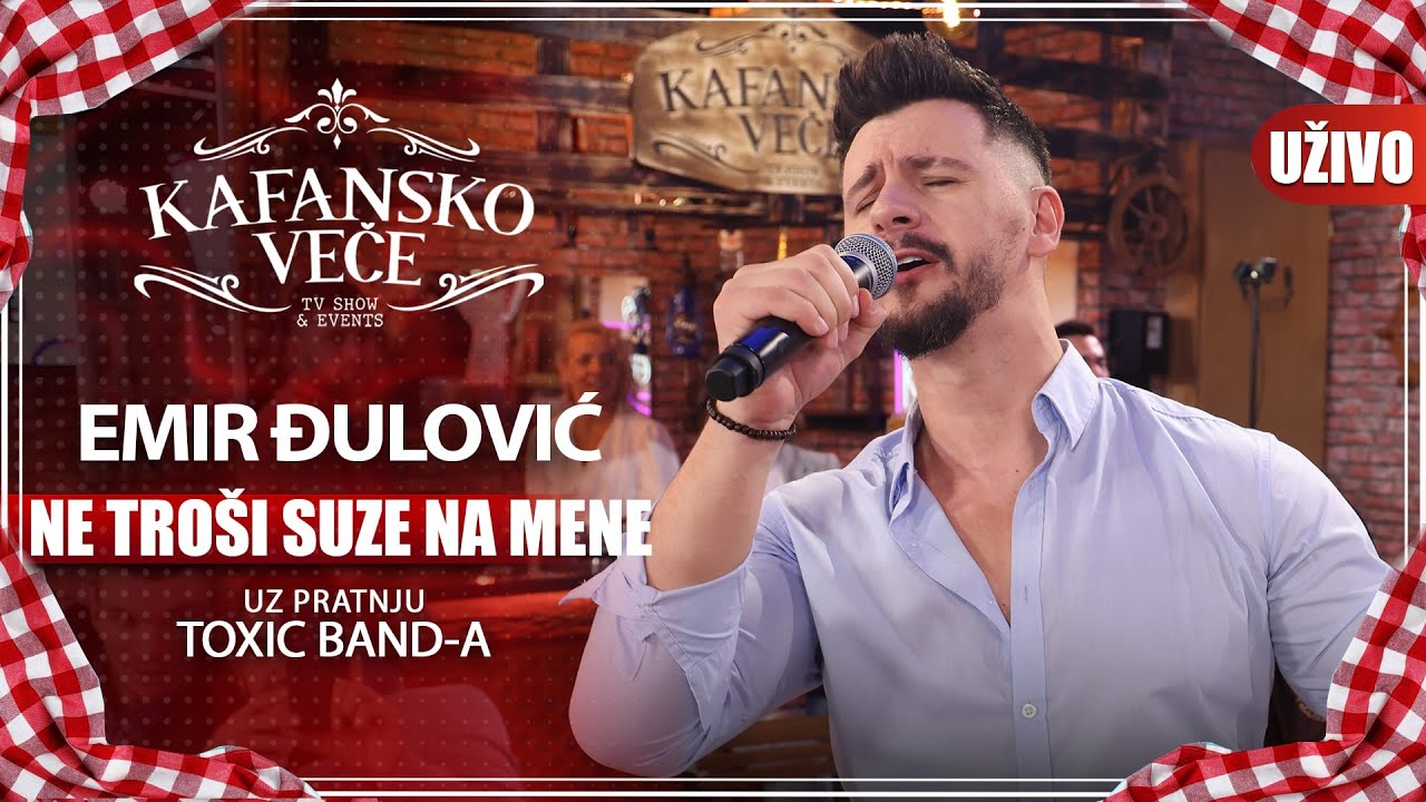 EMIR DJULOVIC - NE TROSI SUZE I UZIVO I (TOXIC BAND) I 2022 I KAFANSKO ...