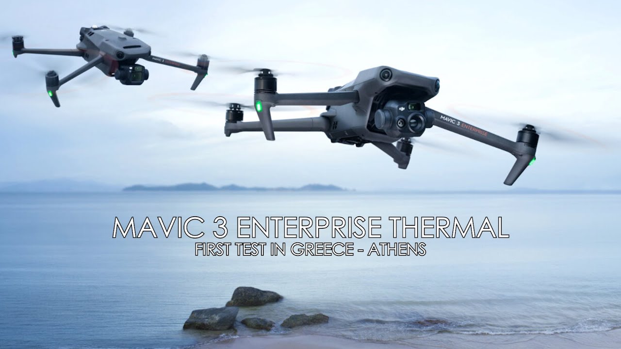 MAVIC 3 ENTERPRISE THERMAL. First flight and test in Greece - Athens ...