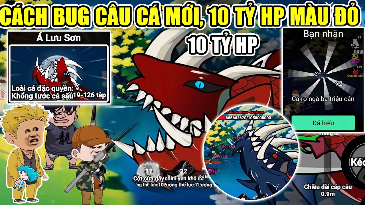 CÁCH BUG CÂU CÁ MAP MỚI DẠNG MÀU ĐỎ 10 TỶ HP CỰC MẠNH TRONG CÂU CÁ VẠN ...