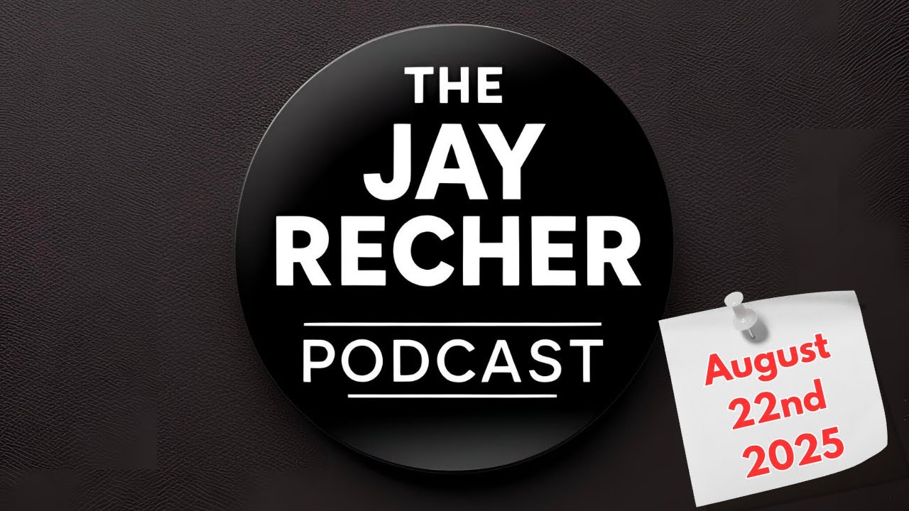 The Jay Recher Podcast --- August 22nd, 2025 - YouTube
