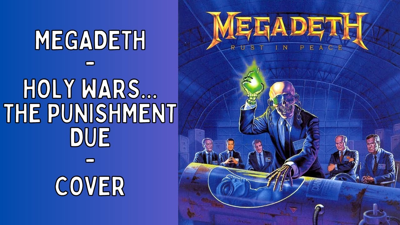 Megadeth - Holy Wars... The Punishment Due Cover - YouTube