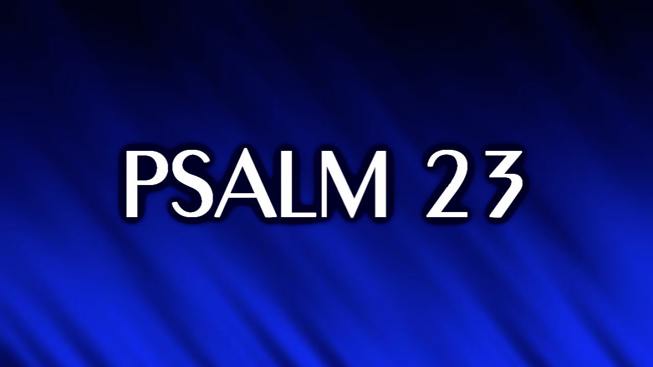 PSALM 23 AND INSTRUMENTAL WORSHIP YouTube psalm-23-and-instrumental-worship-youtube