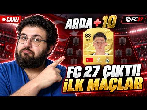 FC 27 ÇIKTI! 🔥 ARDA + 10 sahaya çıkıyor | İlk kadro, ilk maçlar