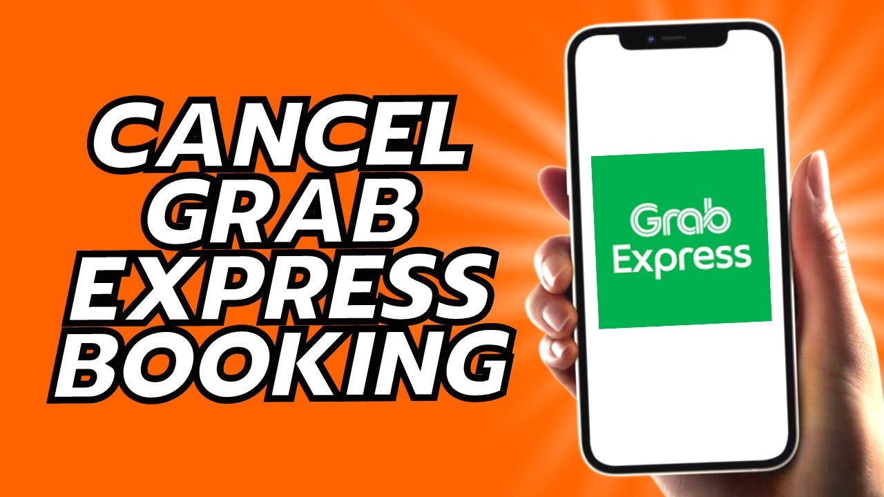 How To Cancel Grab Express Booking - YouTube