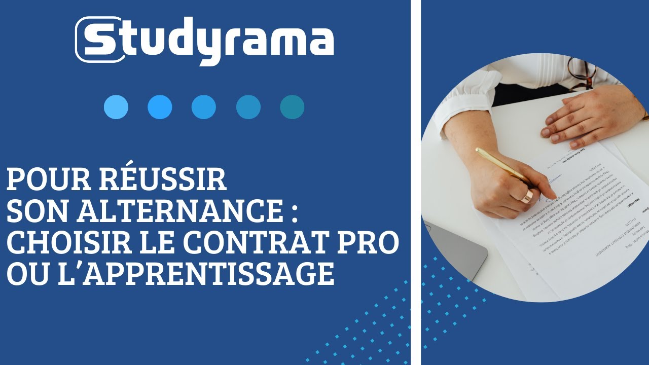 Pour réussir son alternance : contrat pro ou apprentissage ? - YouTube