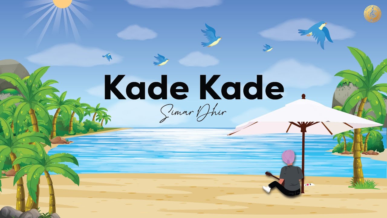 Kade Kade (Visualiser) Simar Dhir | Preet | New Punjabi Songs 2024 ...