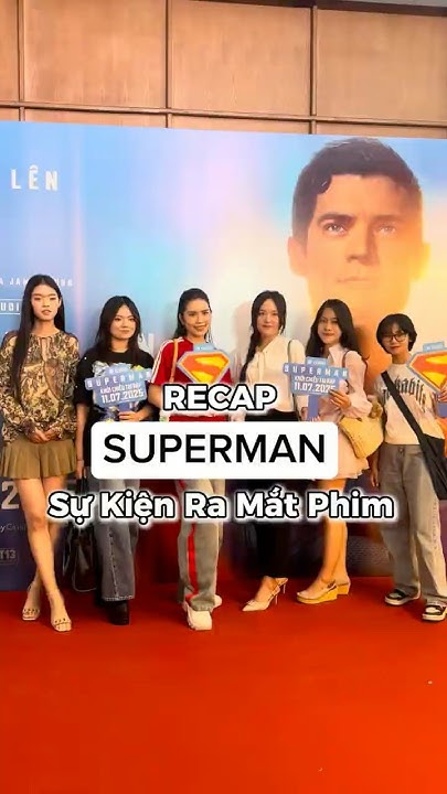Sự kiện ra mắt phim Superman - YouTube