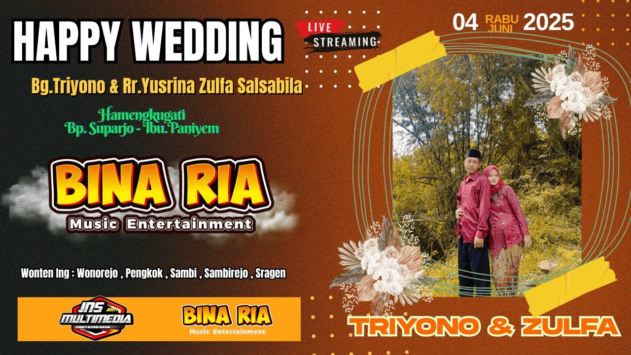 LIVE WEDDING TRIYONO & YUSRINA ZULFA SALSABILA// BINA RIA MUSIC /RM PRO ...
