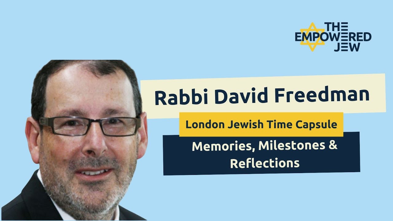 Rabbi David Freedman | London Jewish Time Capsule: Memories, Milestones ...