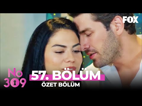 No: 309 57. Bölüm Özet